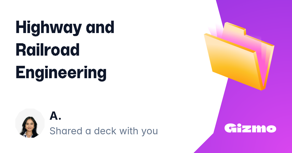 Highway and Railroad Engineering | Flashcards