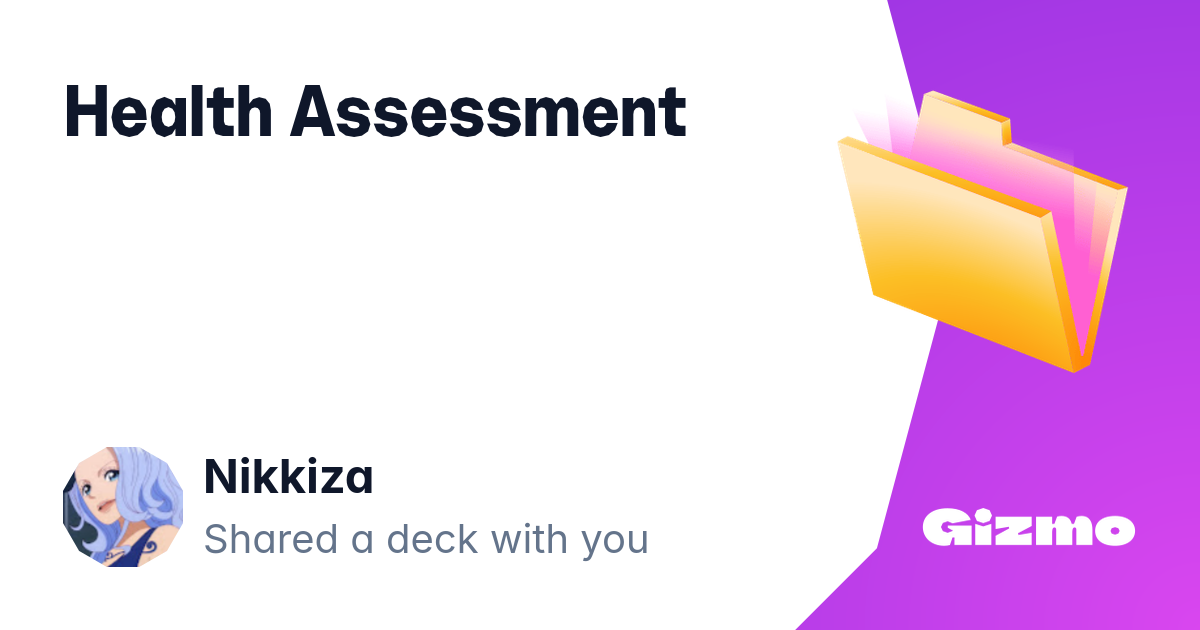 Health Assessment | Flashcards