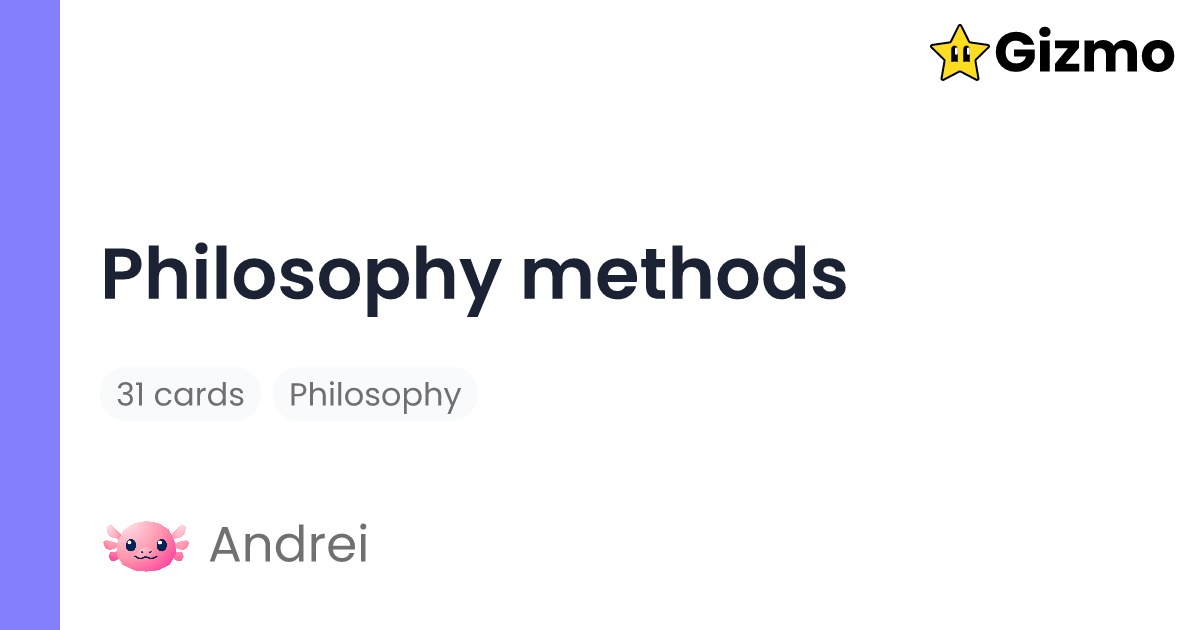Philosophy Methods | Flashcards