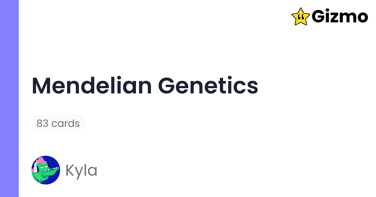 Mendelian Genetics | Flashcards