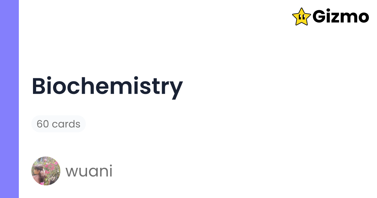 Biochemistry | Flashcards