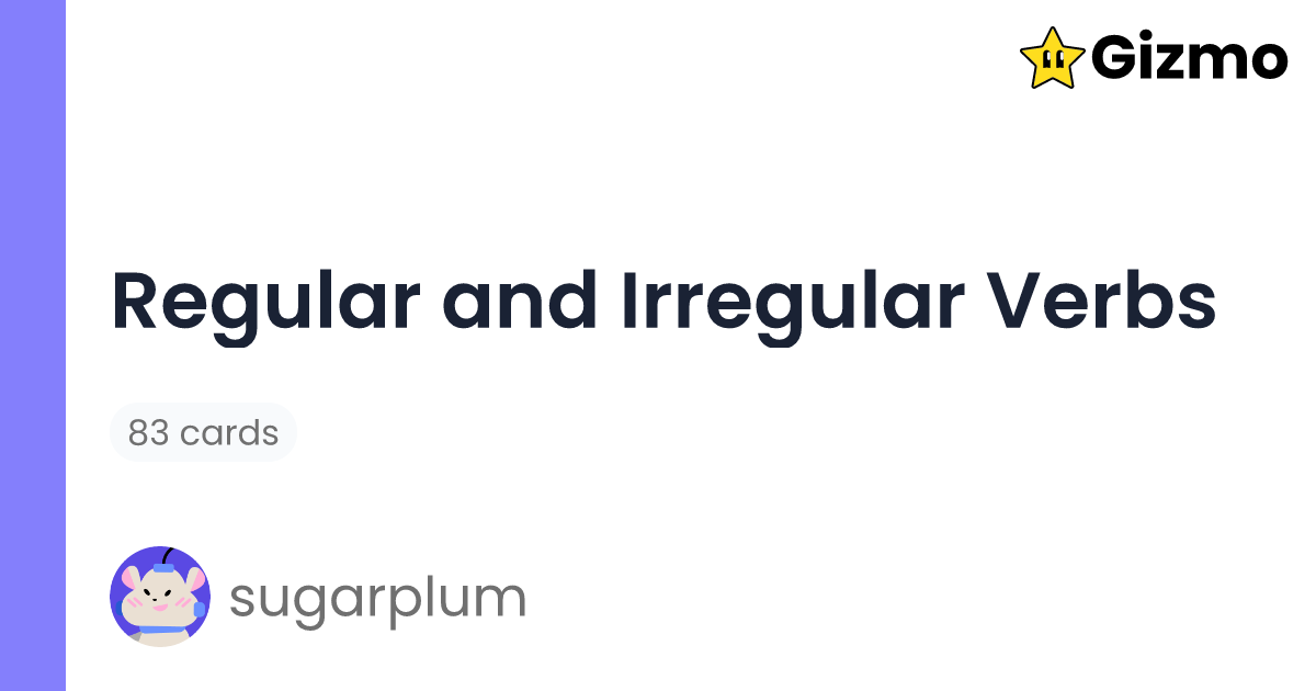 Regular and Irregular Verbs | Flashcards