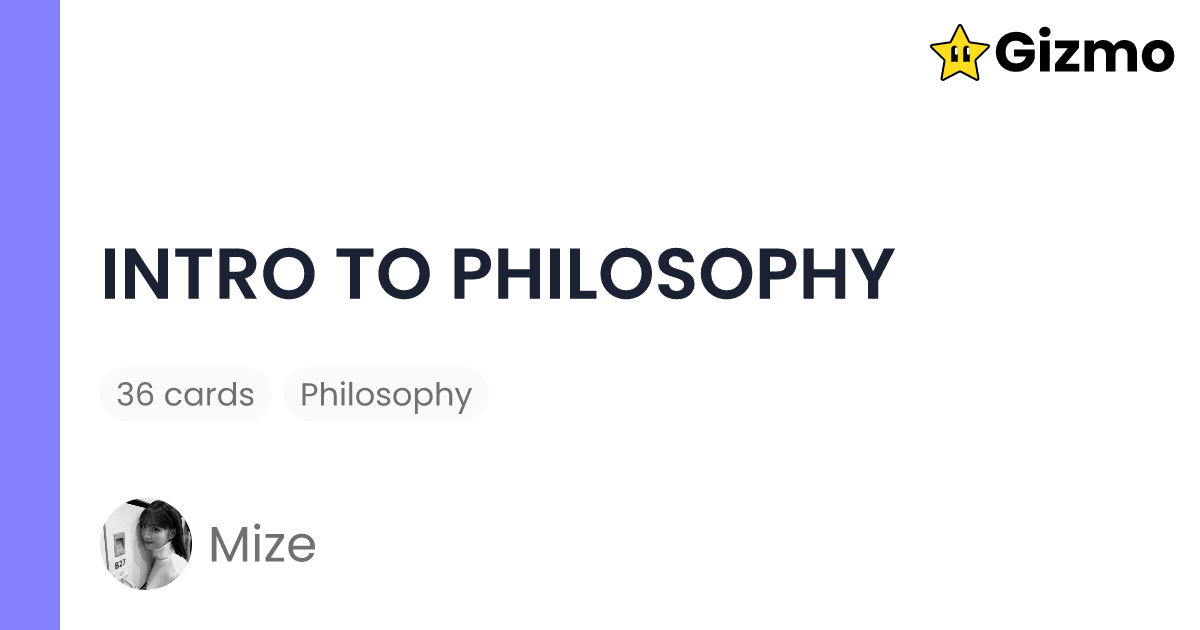 Intro to Philosophy | Flashcards