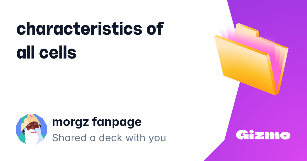 Characteristics Of All Cells | Flashcards