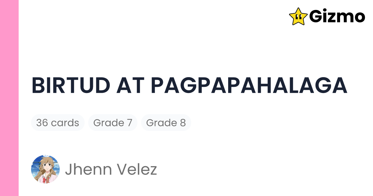 Birtud at Pagpapahalaga | Flashcards