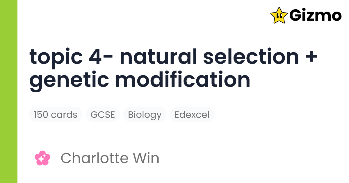 Topic 4- Natural Selection + Genetic Modification | Flashcards
