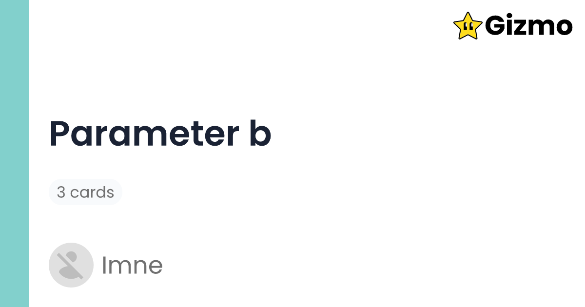 Parameter B | Flashcards
