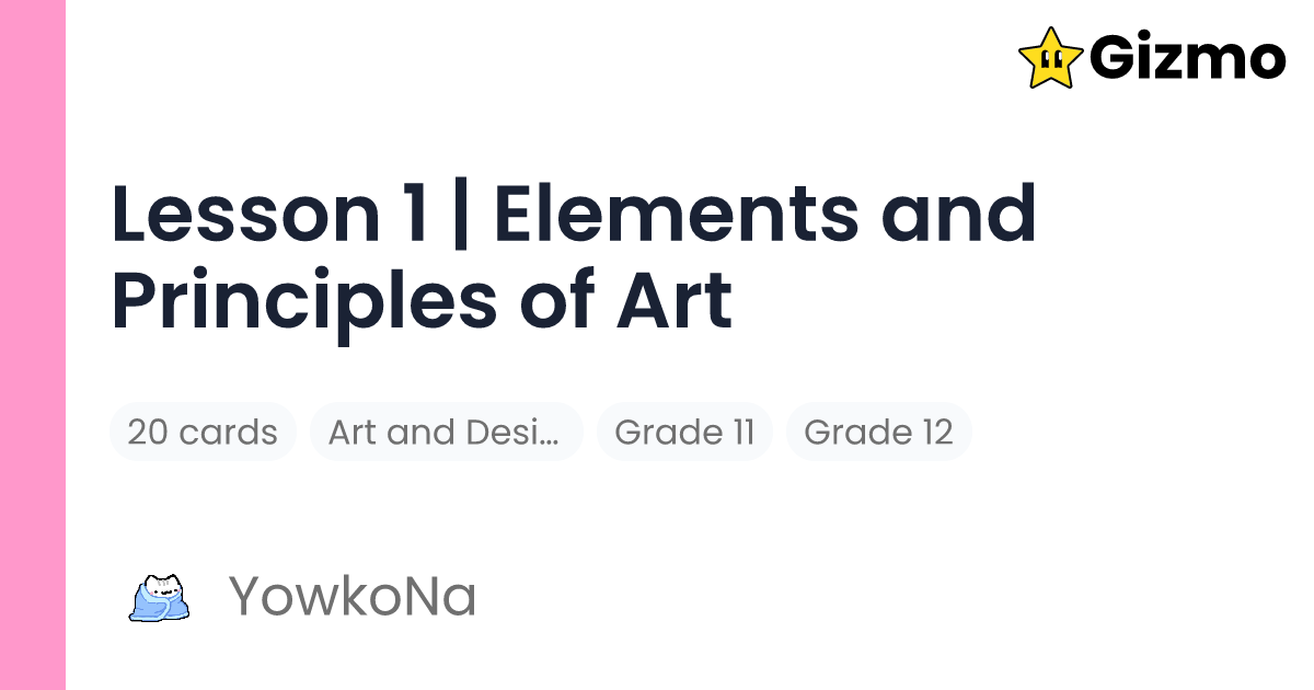 Lesson 1 | Elements and Principles Of Art | Flashcards