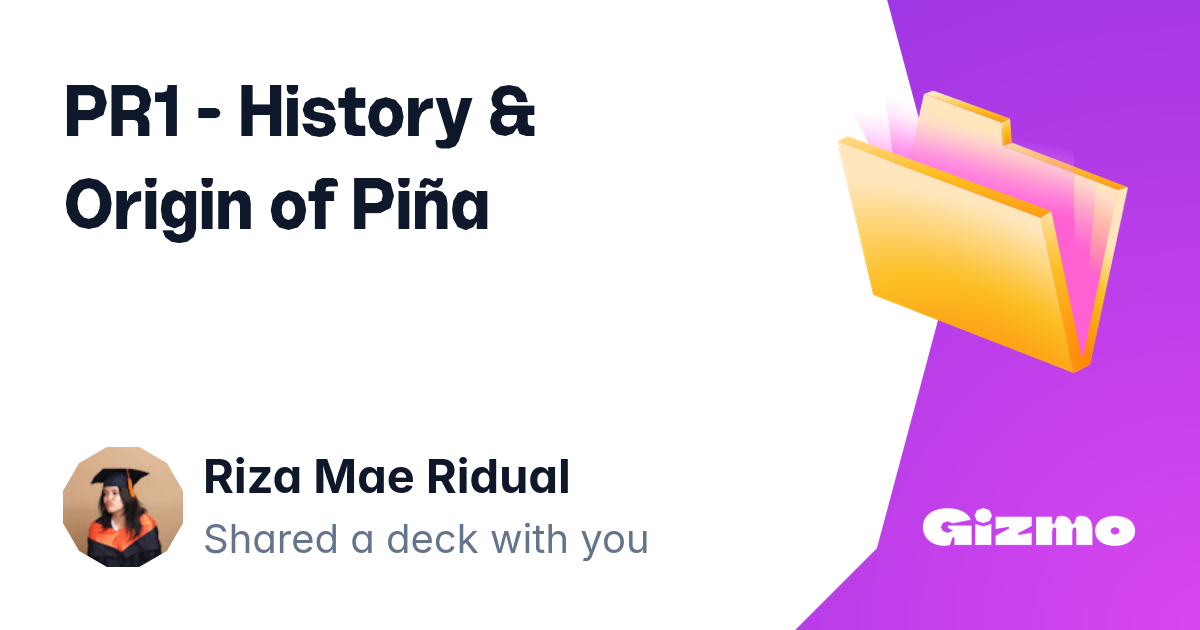 Pr1 - History & Origin Of Piña | Flashcards