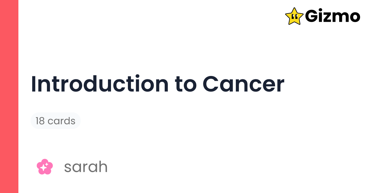 Introduction to Cancer | Flashcards