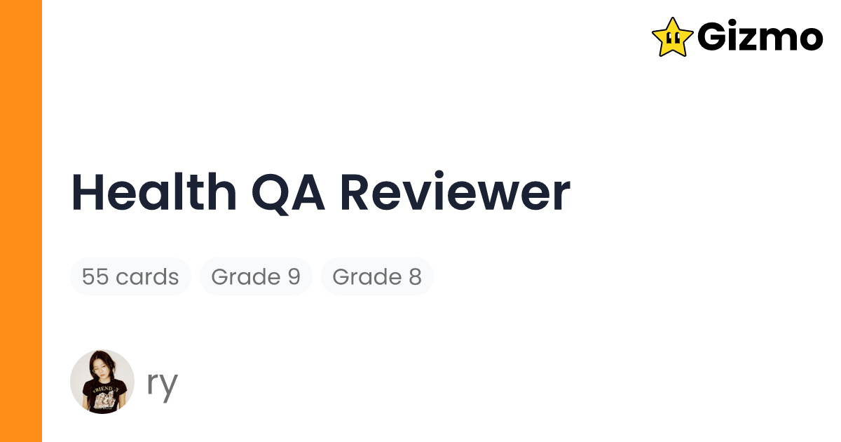 Health Qa Reviewer | Flashcards
