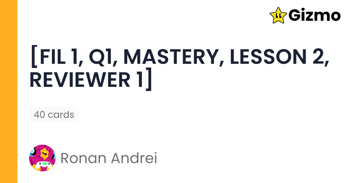 [fil 1, Q1, Mastery, Lesson 2, Reviewer 1] | Flashcards
